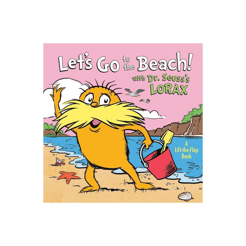Let's Go to the Beach! With Dr. Seuss's Lorax (Dr. Seuss's The Lorax ...