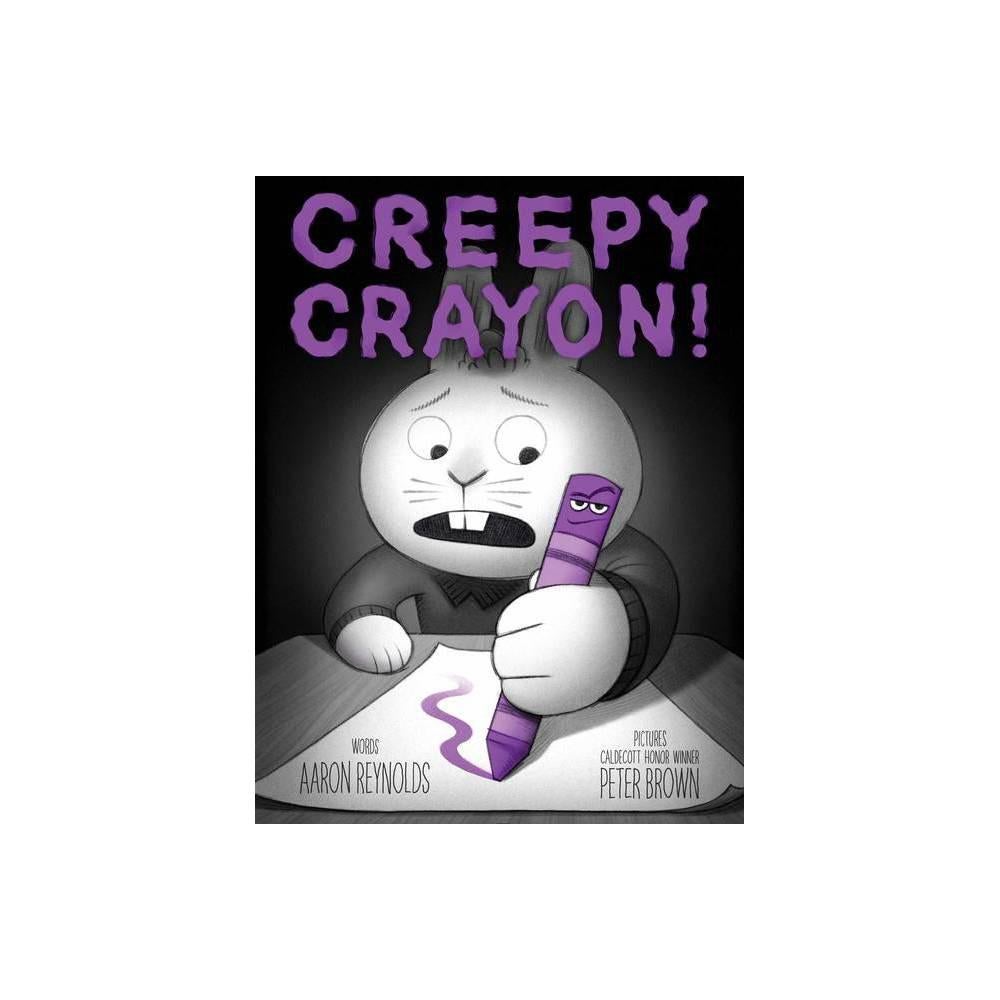 Creepy Crayon! (Creepy Tales!) by Aaron Reynolds | Black Cat Books ...