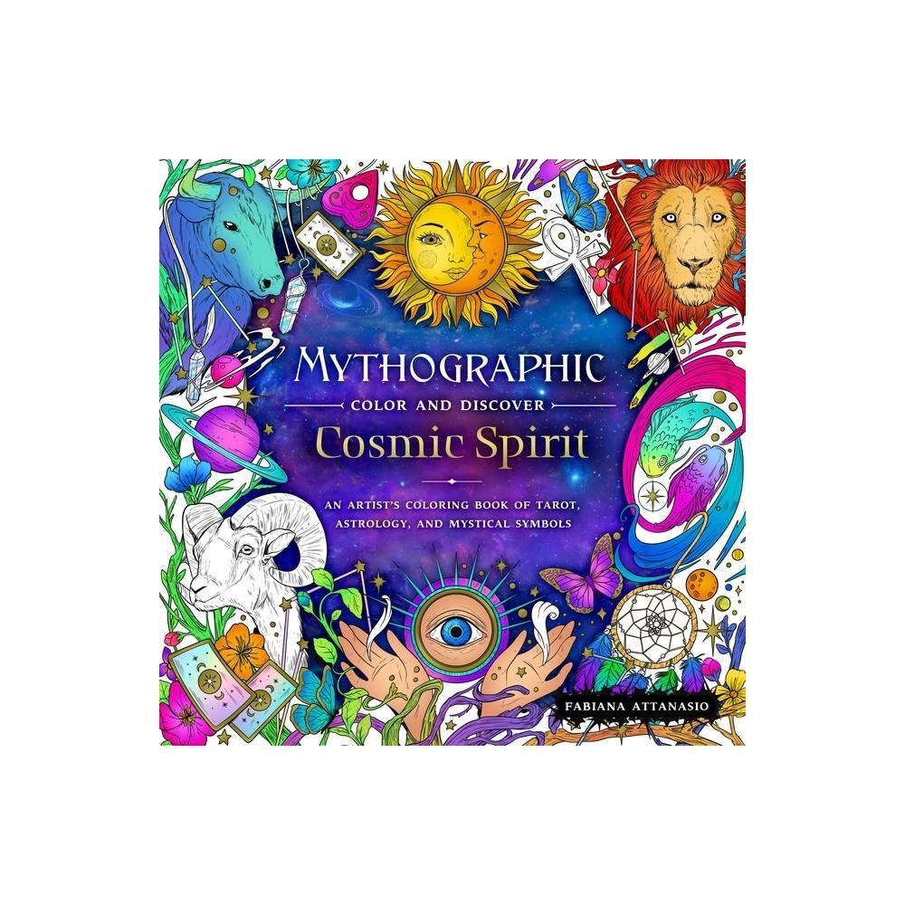Mythographic Color and Discover: Cosmic Spirit: An Artist's Coloring ...
