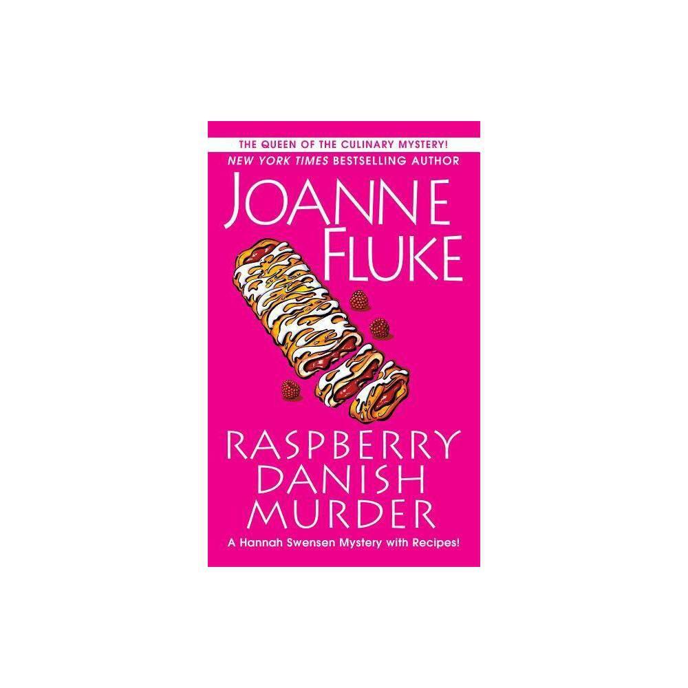 Raspberry Danish Murder (A Hannah Swensen Mystery) by Joanne Fluke ...
