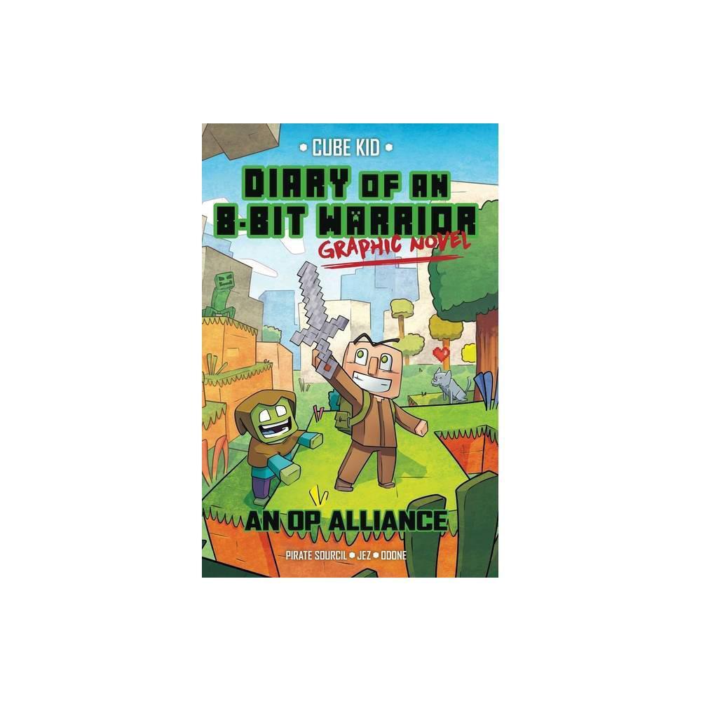 Diary of an 8-Bit Warrior Graphic Novel: An OP Alliance (8-Bit Warrior ...