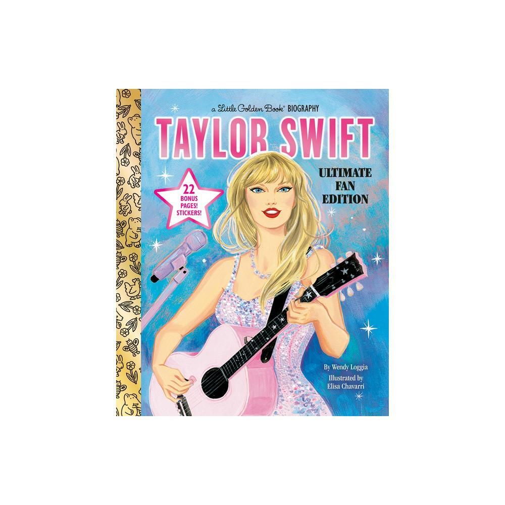 Taylor Swift Ultimate Fan Edition Little Golden Book Biography - by ... Taylor Swift Ultimate Fan Edition Little Golden Book Biography - by ...