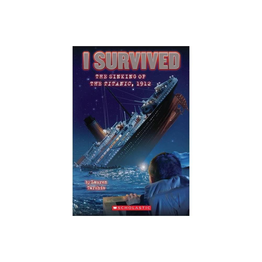 I Survived the Sinking of the Titanic, 1912 by Lauren Tarshis | Black ...