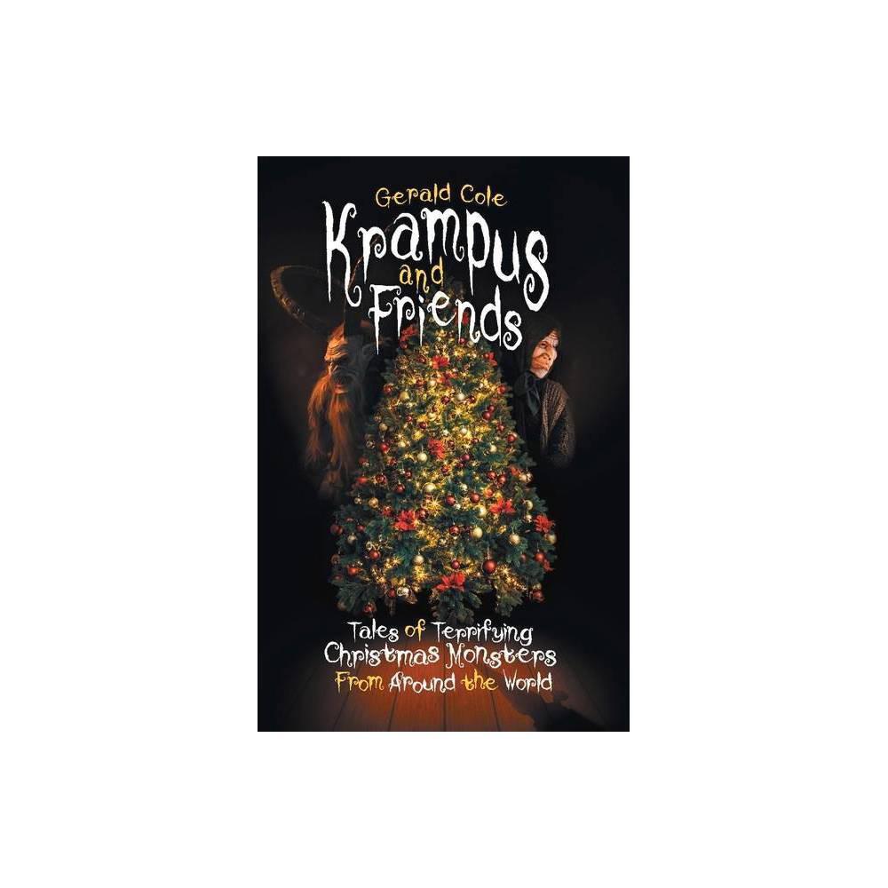 Krampus and Friends: Tales of Terrifying Christmas Monsters from Around ...