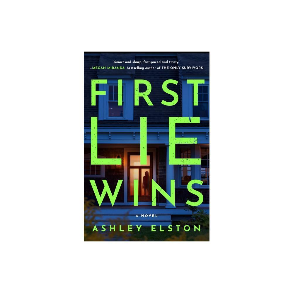 ADULT: First Lie Wins - by Ashley Elston (Hardcover) | Black Cat Books ...