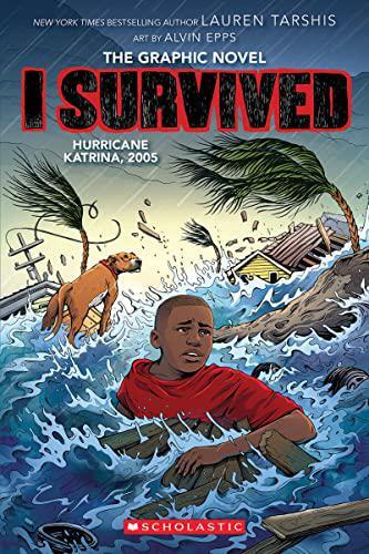 I Survived Hurricane Katrina, 2005: A Graphic Novel (I Survived Graphic ...